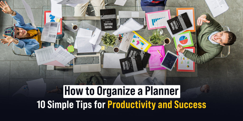 How to Organize a Planner: 10 Simple Tips for Productivity – Pursuing ...